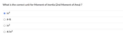 Solved What Is The Correct Unit For Moment Of Inertia 2nd