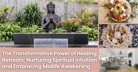 The Transformative Power Of Healing Retreats Nurturing Spiritual