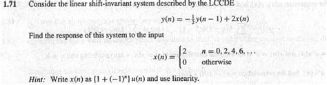 solved 1 71 consider the linear shift invariant system