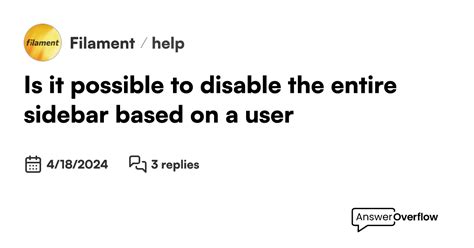 Is It Possible To Disable The Entire Sidebar Based On A User Filament