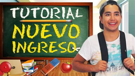 TUTORIAL DE NUEVO INGRESO REGRESO A CLASES Changovisión YouTube