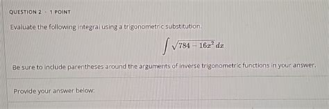 Solved Question 2 1 ﻿pointevaluate The Following Integral
