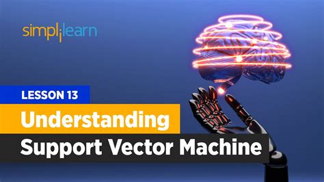 Lesson 13 Machine Learning Basics Understanding Support Vector