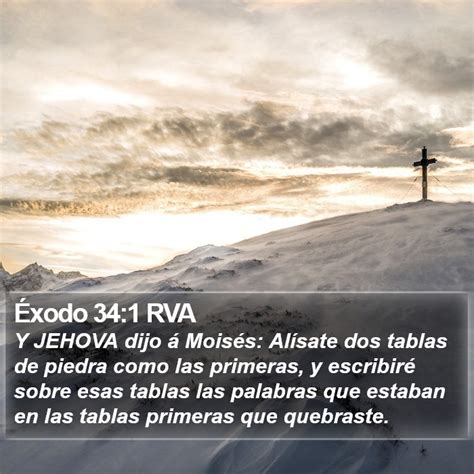 Éxodo 341 Rva Y Jehova Dijo á Moisés Alísate Dos Tablas De