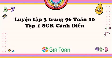 Luyện tập 3 trang 96 Toán 10 Tập 1 SGK Cánh Diều - Giải SGK Toán 10
