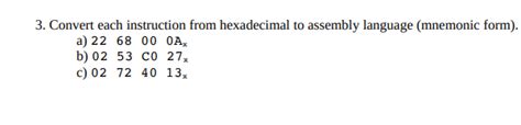 Solved 3 Convert Each Instruction From Hexadecimal To
