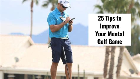 25 Proven Ways To Improve Your Mental Golf Game