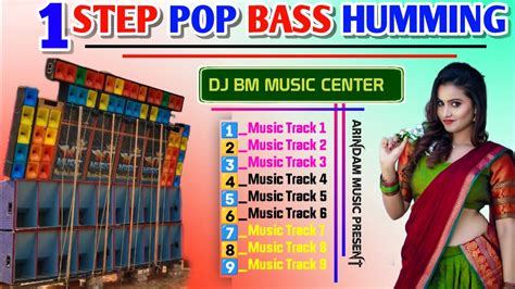 DJ BM REMIX NEW 1 STEP POP HUMMING BASS ARINDAM MUSIC