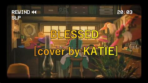 Blessed Daniel Caesar [ Cover By Katie ] Youtube Music
