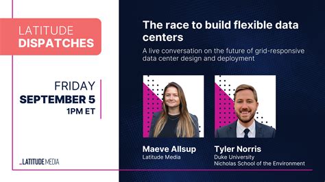 The Race To Build Flexible Data Centers Latitude Media