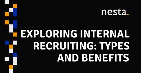 Exploring Internal Recruiting Types And Benefits Nesta Hk