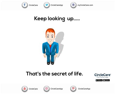 Keep Looking Up Thats The Secret Of Life Wellness Apps Secret Life