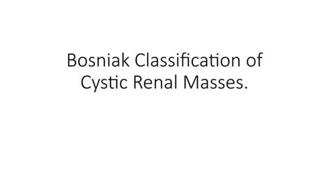 Bosniak Classification Active Surveillance Versus Initial Surgery In