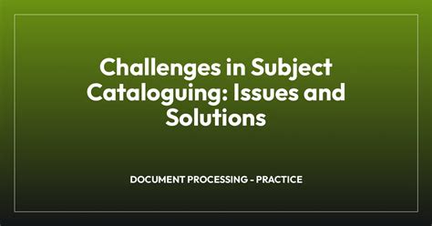challenges in subject cataloguing issues and solutions lis library and information science