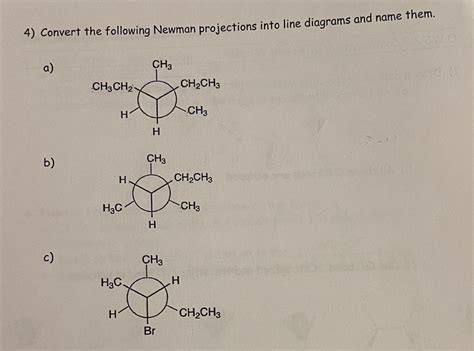 Solved 4) Convert the following Newman projections into line | Chegg.com