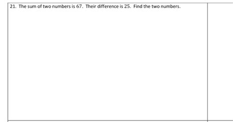Solved 21 The Sum Of Two Numbers Is 67 Their Difference Is Chegg Com