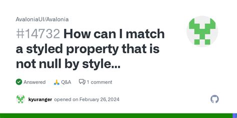 How Can I Match A Styled Property That Is Not Null By Style Selector · Avaloniaui Avalonia