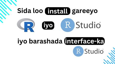 Sida loo install gareeyo R programming iyo R Studio, iyo barashada interface-ka R Studio - YouTube