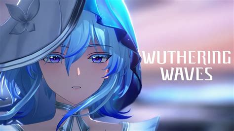 Wuthering Waves Story Cinematics Echoing Youtube