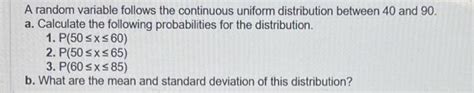 Solved A Random Variable Follows The Continuous Uniform