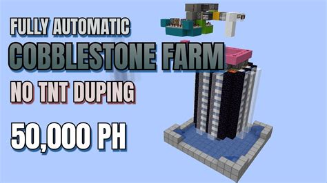 Automatic Cobblestone Farm Tutorial 50 000 Per Hour No Tnt Duping Minecraft Youtube