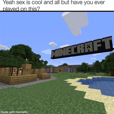 Ean Sex Is Cool And All But Nave You Ever Ed On This Made With Ifunny