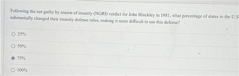 Solved Following The Not Guilty By Reason Of Insanity Ngri