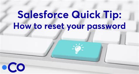 Salesforce Quick Tip How To Reset Your Password
