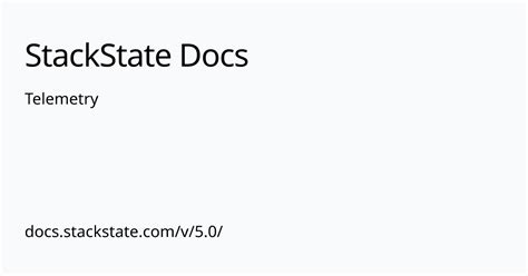 Telemetry StackState Docs