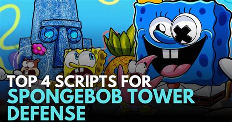 4 strong scripts for spongebob tower defense