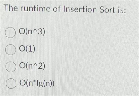 solved the runtime of insertion sort is o n∧3 1 n∧2