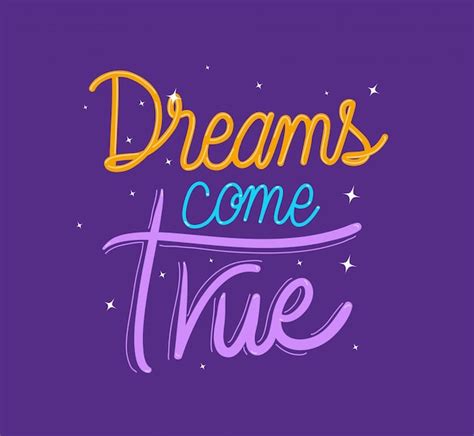 Premium Vector | Dreams comes true lettering