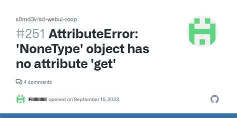 AttributeError NoneType Object Has No Attribute Get Issue 251