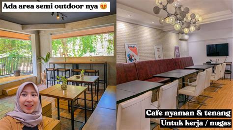 REKOMENDASI TEMPAT WORK FROM CAFE WFA PALING PROPER DI CEMPAKA PUTIH