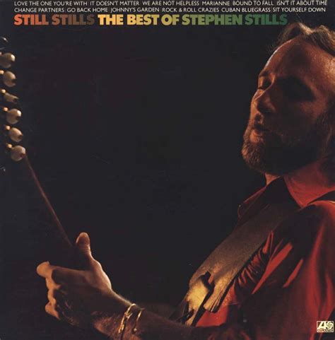 Still Stills The Best Of Stephen Stills By Stephen Stills Compilation