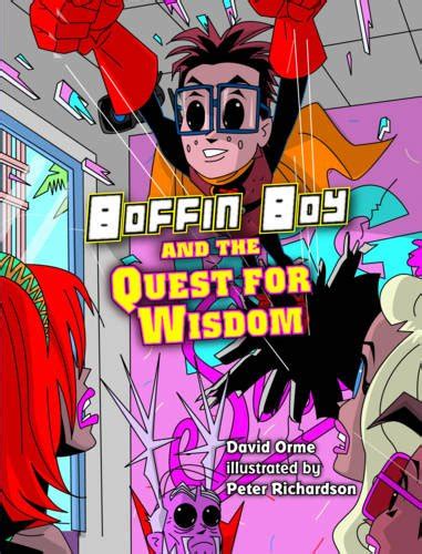 Boffin Boy And The Quest For Wisdom 9781841676289 Orme