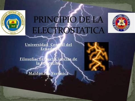 Principio De La Electrostatica Por Veronica Maldonado Pptx