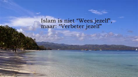 Citaten En Wijze Woorden Uit De Islam Verbeter Jezelf