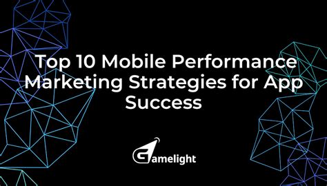 Top Mobile Performance Marketing Strategies For App Success
