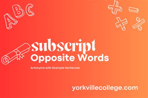 What Is The Opposite Of Subscript Example Sentences