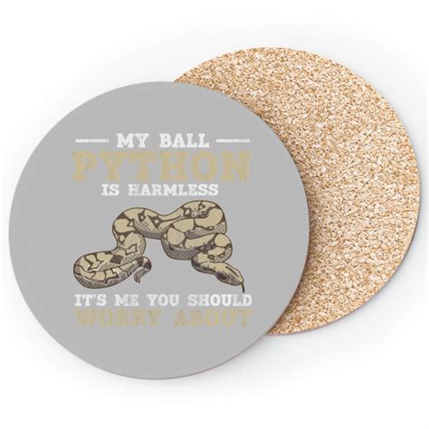 Python Lover My Ball Python Is Harmless Snake Funny Ball Python