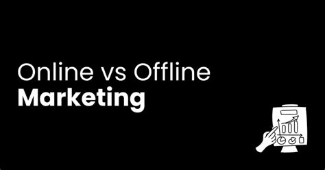 Whats The Difference Between Online And Offline Marketing