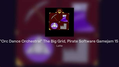 orc dance orchestral the big grid pirate software gamejam 15 youtube