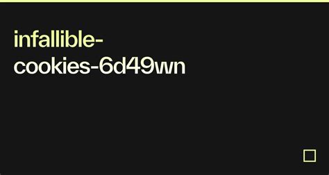 Infallible Cookies 6d49wn Codesandbox Infallible Cookies 6d49wn Codesandbox