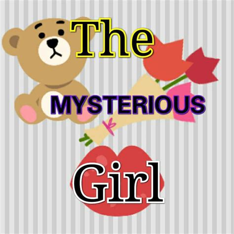 The Mysterious Girl 1 Alone Wattpad