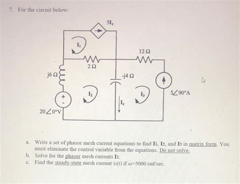 solved 7 for the circuit below a write a set of phasor