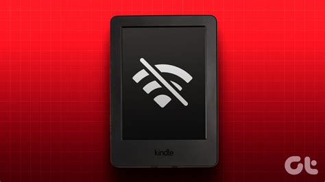 5 Ways To Fix The Kindle Won T Turn On Issue Guiding Tech