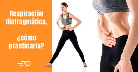 RESPIRACIÓN DIAFRAGMÁTICA CÓMO PRACTICARLA Entrenador a domicilio