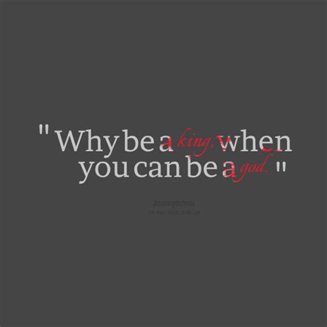 Quotes About Being A King Quotesgram