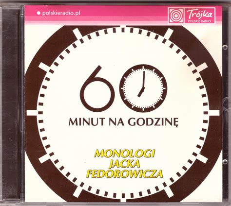 60 MINUT NA GODZINĘ Monologi Jacka Fedorowicza CD 12123316154
